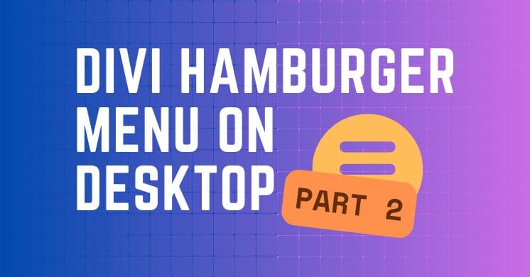 Divi Desktop Hamburger with Horizontal Menu Reveal | DiviDuck